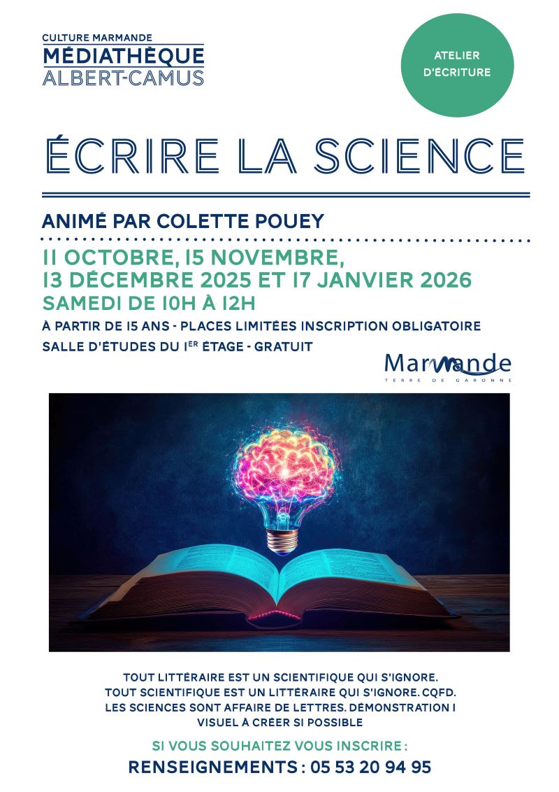 Atelier d'écriture - "Ecrire la Science " à la Médiathèque à Marmande ...